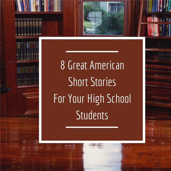Classic Short Story Examples For High School Language Arts Students
