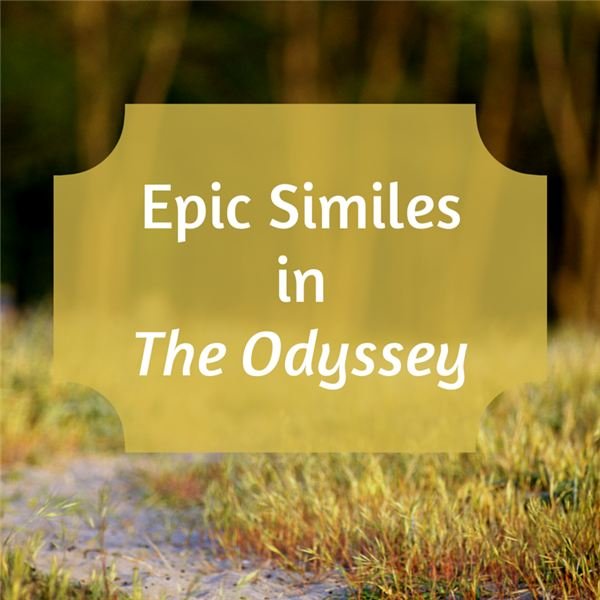 Epic Similes In The Odyssey Explanation And Analysis Of Figurative Epic Similes In The Odyssey Explanation And Analysis Of Figurative